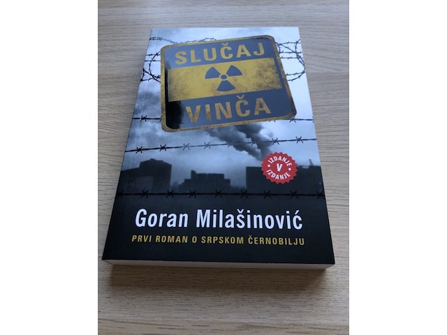 Goran Milašinović, Slučaj Vinča