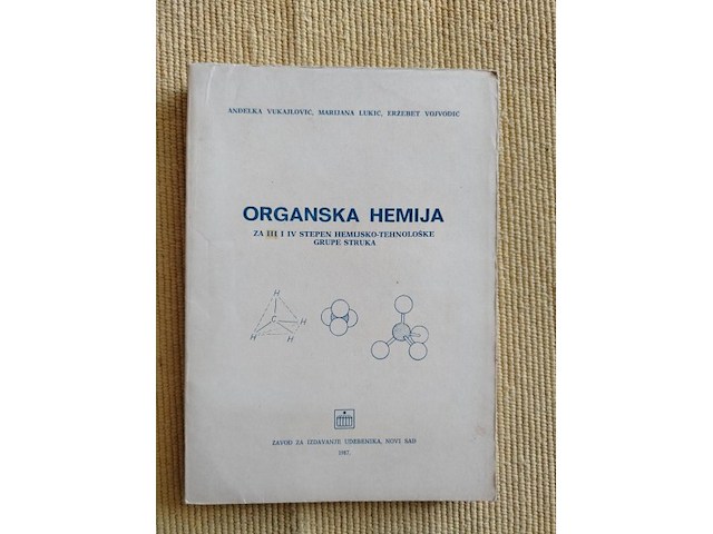 Organska hemija - Vukajlović Lukić Vojvodić