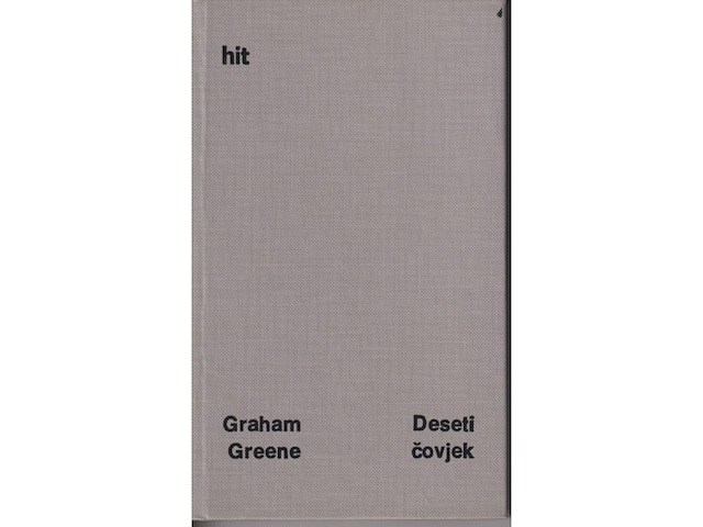 DESETI ČOVJEK / GRAHAM GREENE