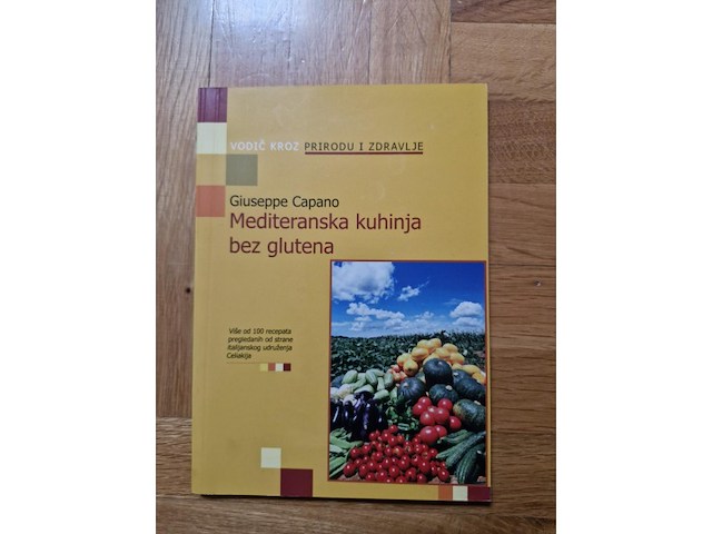 Mediteranska kuhinja bez glutena - Giuseppe Capano