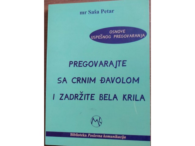 Pregovarajte sa crnim djavolom i zadrzite bela krila PE