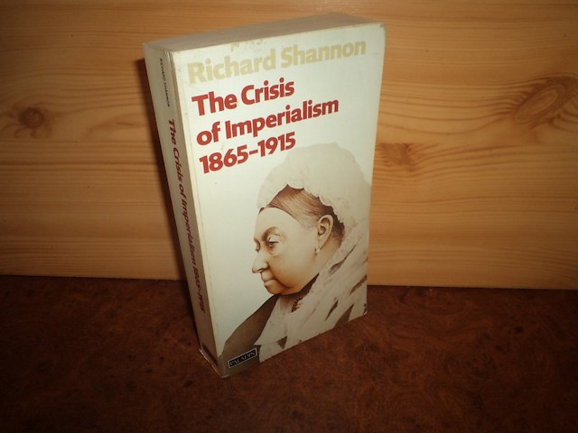 The Crisis of Imperialism 1865-1915 1976