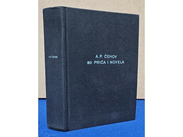 A. P. Čehov - 80 priča i novela