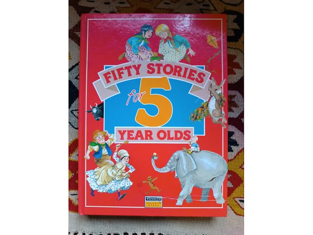 Fifty stories for 5 year olds