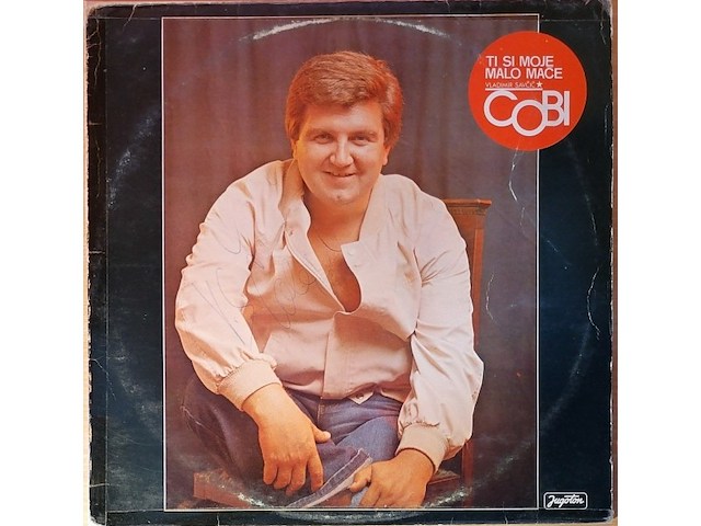 LP ČOBI - Ti si moje malo mače (1979) ODLIČNA, AUTOGRAM