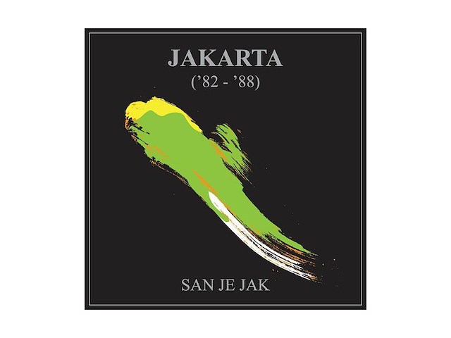 Jakarta ‎– San Je Jak (`82 - `88) CD