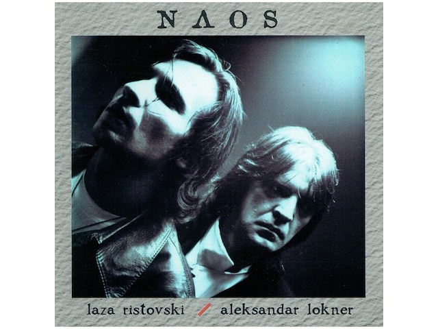 Laza Ristovski - Aleksandar Lokner ‎– Naos CD Mint