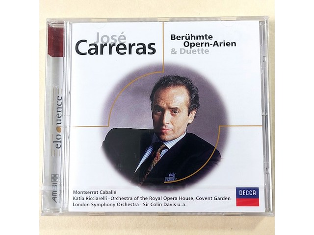 Jose Carreras - Berühmte Opern-Arien &; Duette