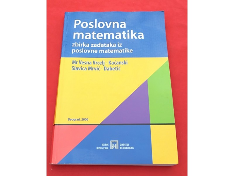 Poslovna matematika Vesna Vrcelj -Kaćanski Slavica Mrv
