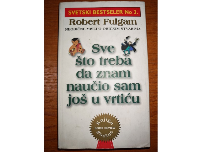 Sve što treba da znam naučio sam još u vrtiću