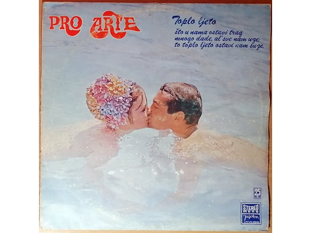 LP: PRO ARTE - Toplo ljeto (1972) 2. press, vrlo dobra