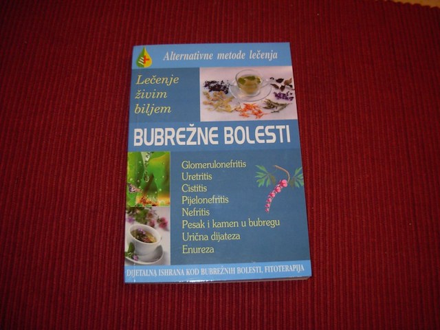 bubrežne bolesti - alternativne metode lečenja