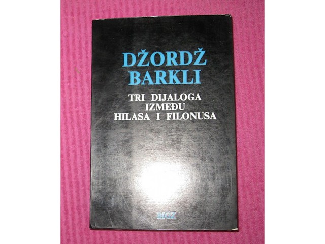 Džordž Barkli - TRI DIJALOGA IZMEĐU HILASA I FILONUSA
