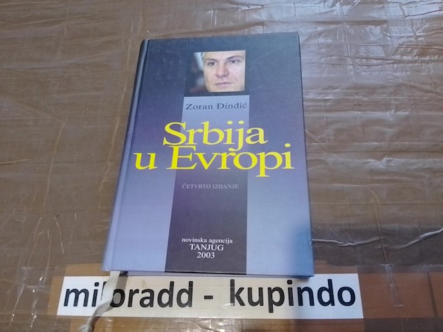 Srbija u Evropi Zoran Đinđić