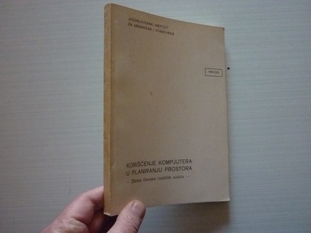 KORIŠĆENJE KOMPJUTERA U PLANIRANJU PROSTORA