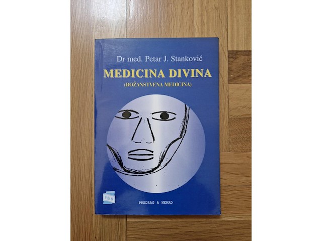 Medicina divina - dr med. Petar J. Stanković