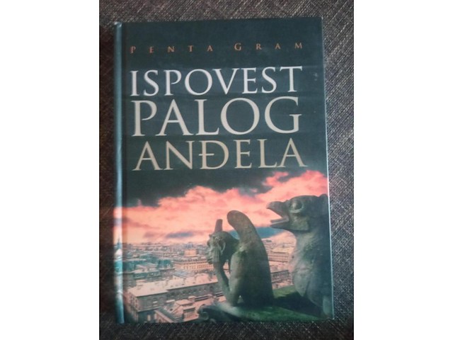 ISPOVEST PALOG ANĐELA - PENTA GRAM
