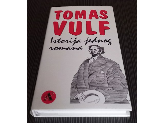Tomas Vulf: `Istorija jednog romana`