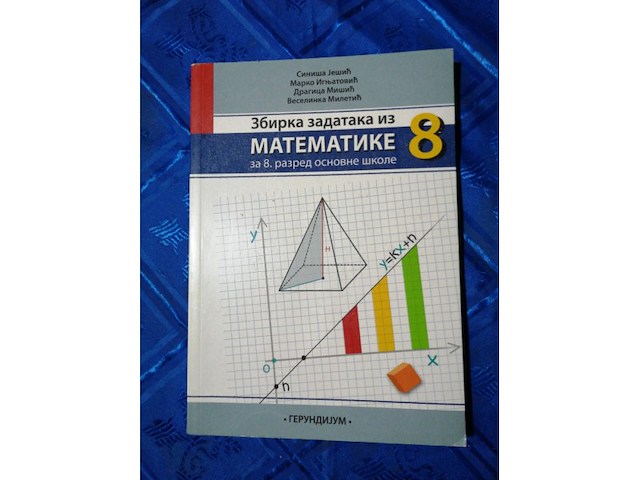 ZBIRKA ZADATAKA IZ MATEMATIKE 8 GERUNDIJUM