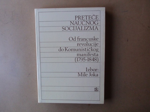 PRETEČE NAUČNOG SOCIJALIZMA 1795 - 1848