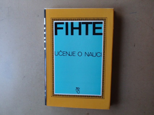 Fihte - UČENJE O NAUCI