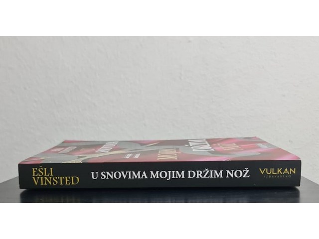 U snovima mojim držim nož - Ešli Vinsted