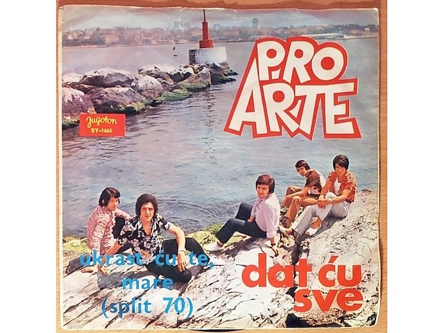 SP PRO ARTE - Dat ću sve (1970) 1.press, VG, vrlo dobra