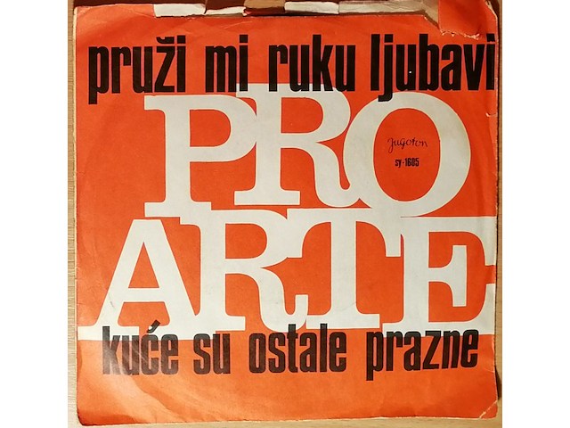 SP PRO ARTE - Pruži mi ruku ljubavi (1970) 1. press, VG