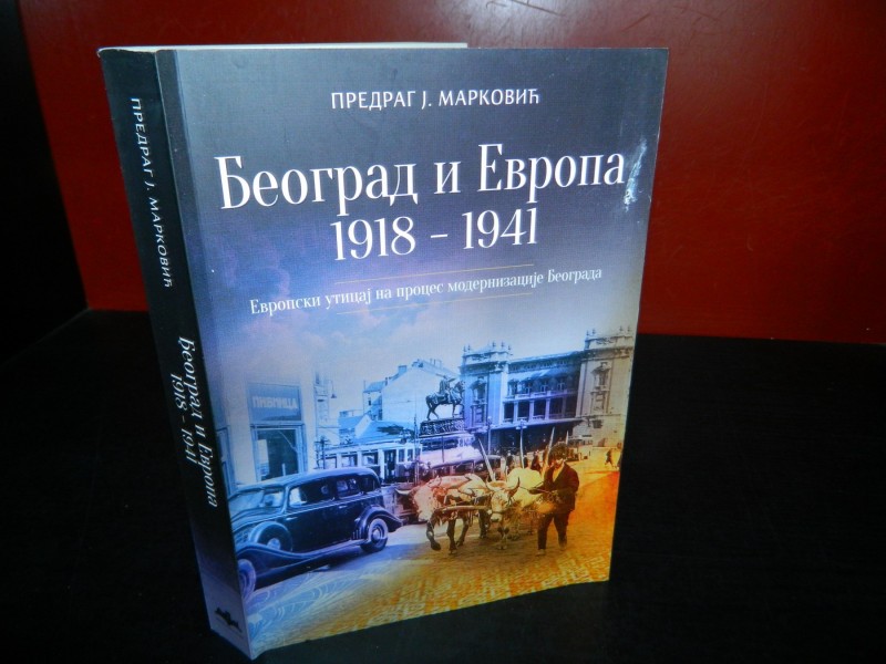 Beograd i Evropa 1918-1941, Marković NOVO, SVE 10d