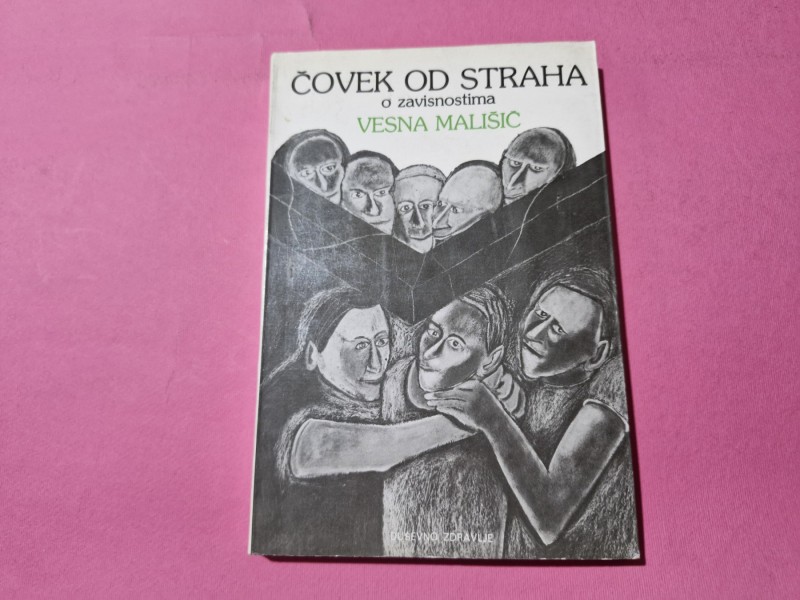 ČOVEK OD STRAHA - VESNA MALIŠIĆ