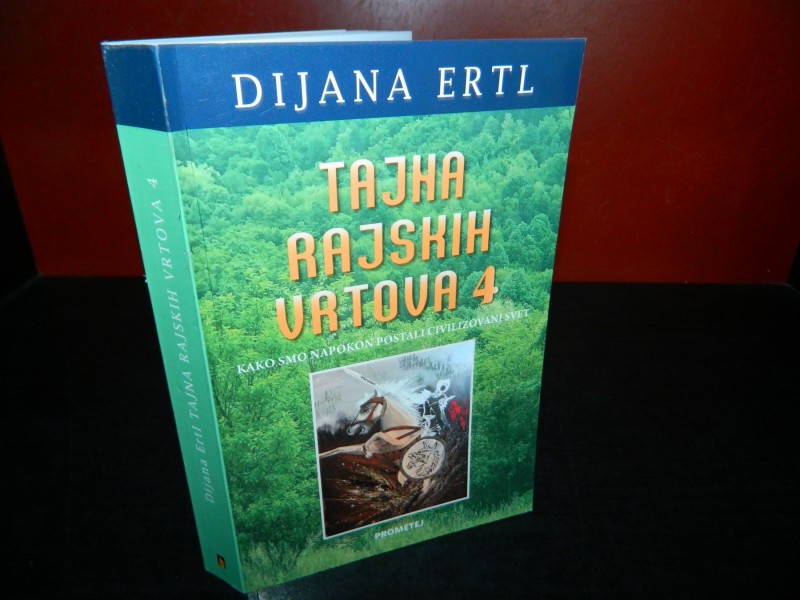 Tajna rajskih vrtova, Dijana Ertl NOVO, SVE