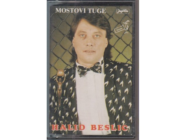 HALID BEŠLIĆ / MOSTOVI TUGE - kolekcionarskI,1988