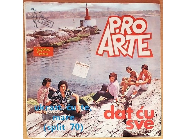 SP PRO ARTE - Dat ću sve (1970) 3.pres, VG+ veoma dobra