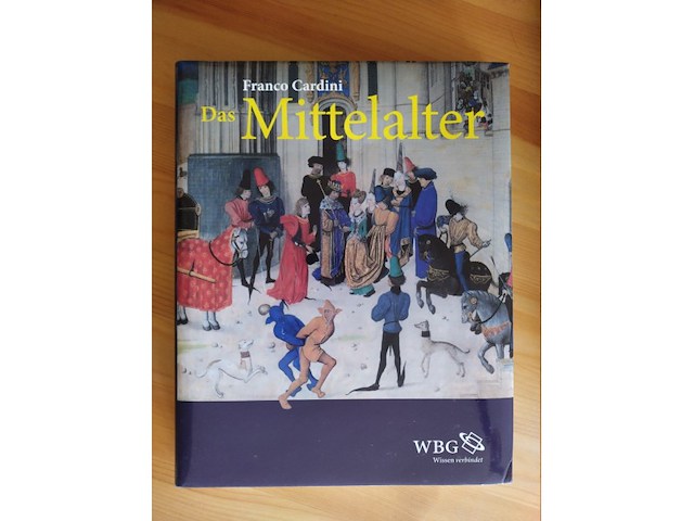 Franco Cardini: Das Mittelalter