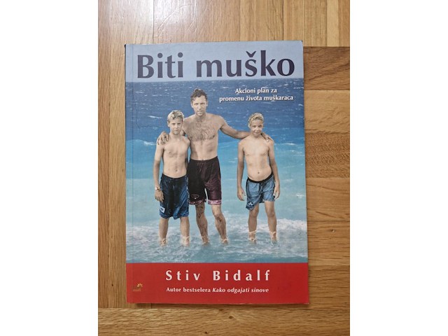 Biti muško - Stiv Bidalf