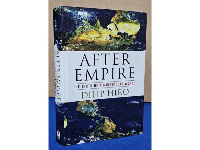 After Empire : The Birth of a Multipolar World