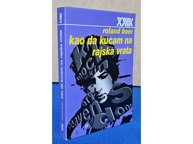 Kao da kucam na rajska vrata - Roland Boer