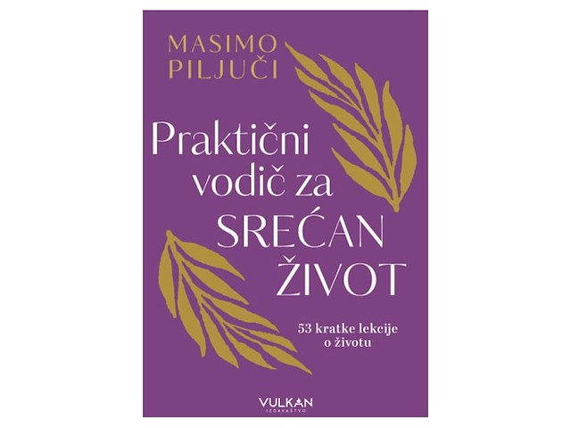 Praktični vodič za srećan život
