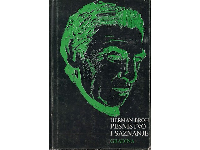 Herman Broh - PESNIŠTVO I SAZNANJE
