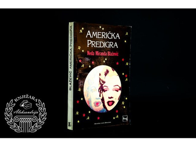 AMERIČKA PREDIGRA - Neda Miranda Blažević