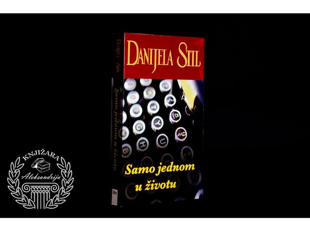 SAMO JEDNOM U ŽIVOTU - Danijela Stil