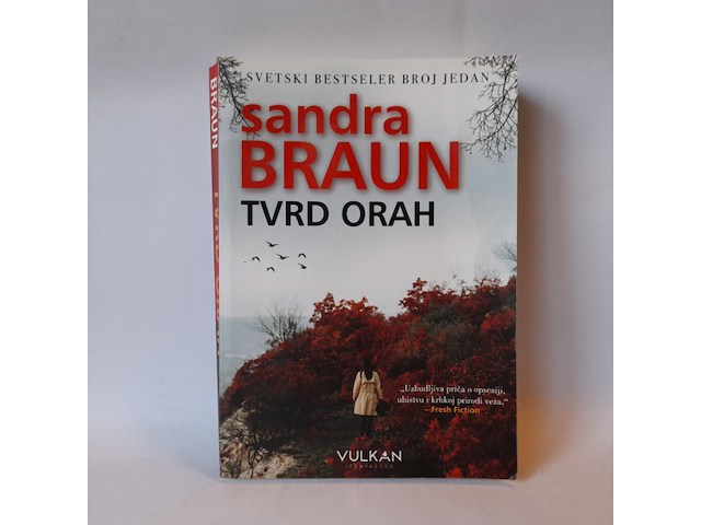 Tvrd orah - Sandra Braun