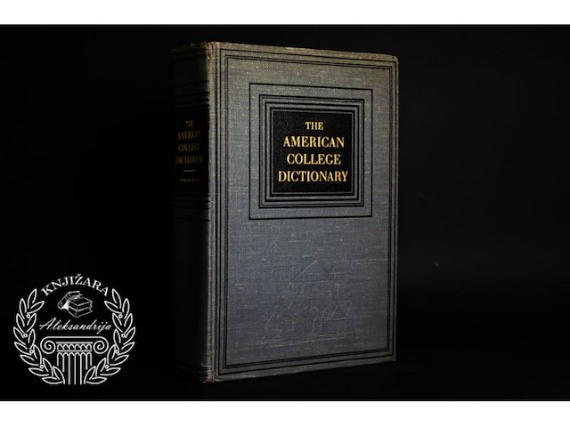 THE AMERICAN COLLEGE DICTIONARY - Clarence L. Barnhart
