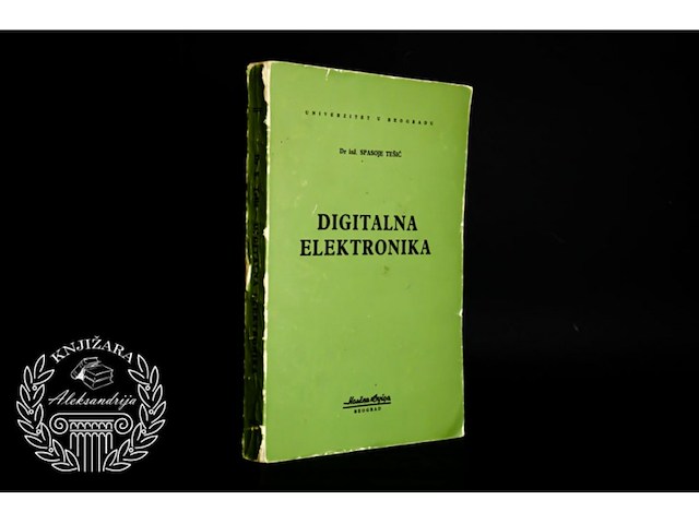 DIGITALNA ELEKTRONIKA - Spasoje Tešić