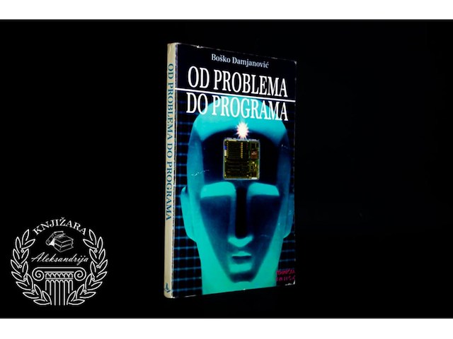 OD PROBLEMA DO PROGRAMA - Boško Damnjanović