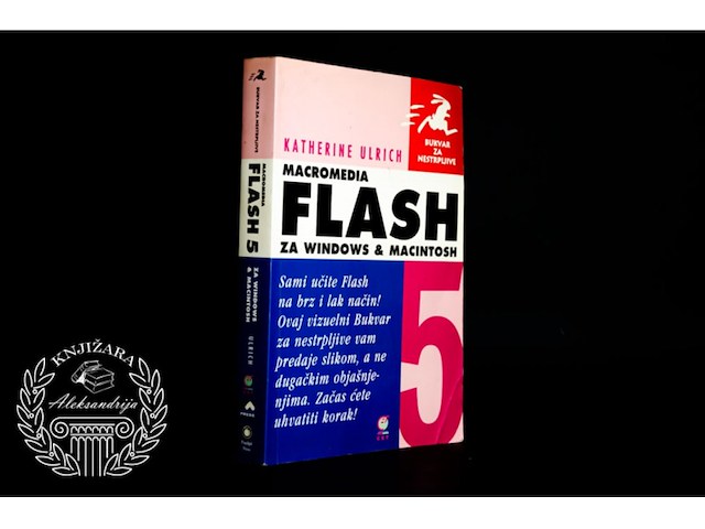 MACROMEDIA FLASH ZA WINDOWS I MACINTOSH - Katherine Ulrich
