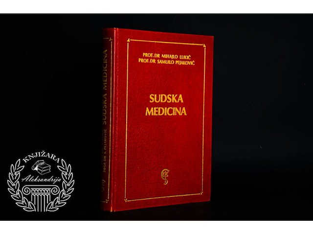 SUDSKA MEDICINA - Mihajlo Lukić / Samuilo Pejaković
