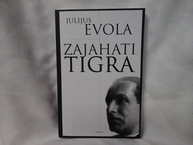 Zajahati tigra Julijus Evola