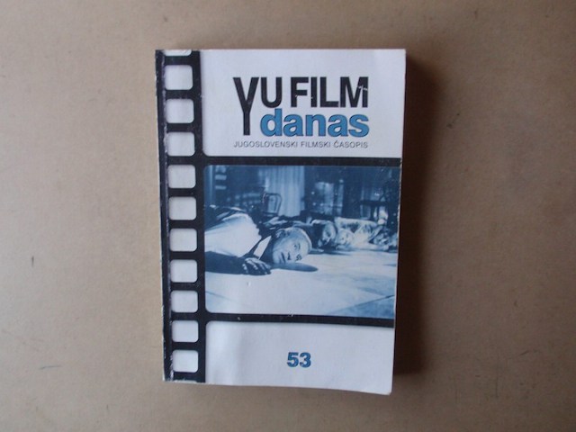 YU FILM DANAS 53 - Jugoslovenski filmski časopis