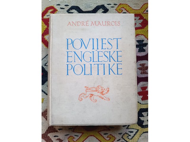 Maurois - Povijest engleske politike 1940